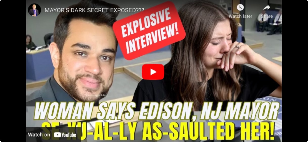 Victim Of Mayor Joshi Sexual Assault Speaks Out - Edison Reporter